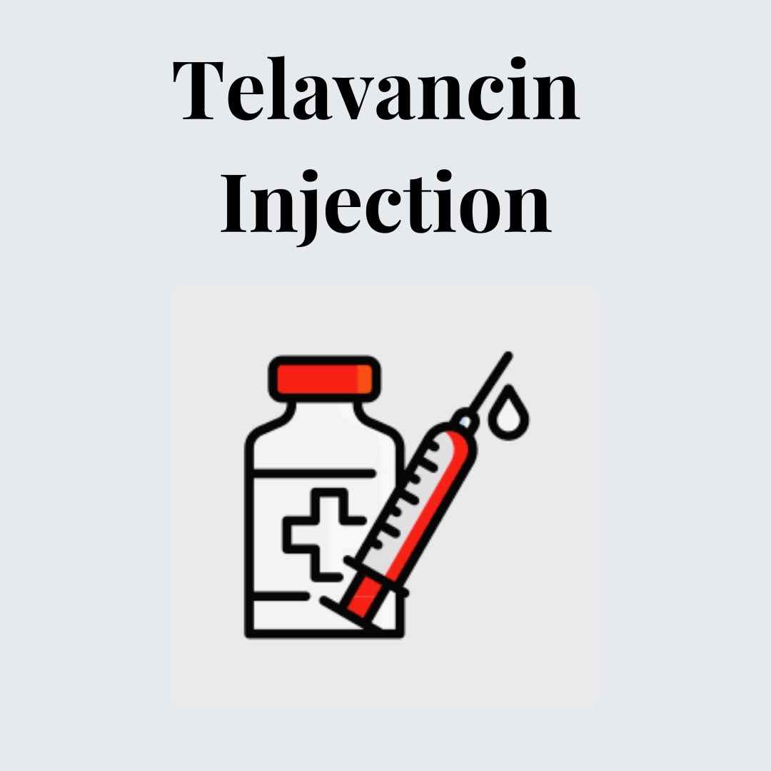 Telavancin Injection : Overview, Uses, Side Effects, Precautions ...