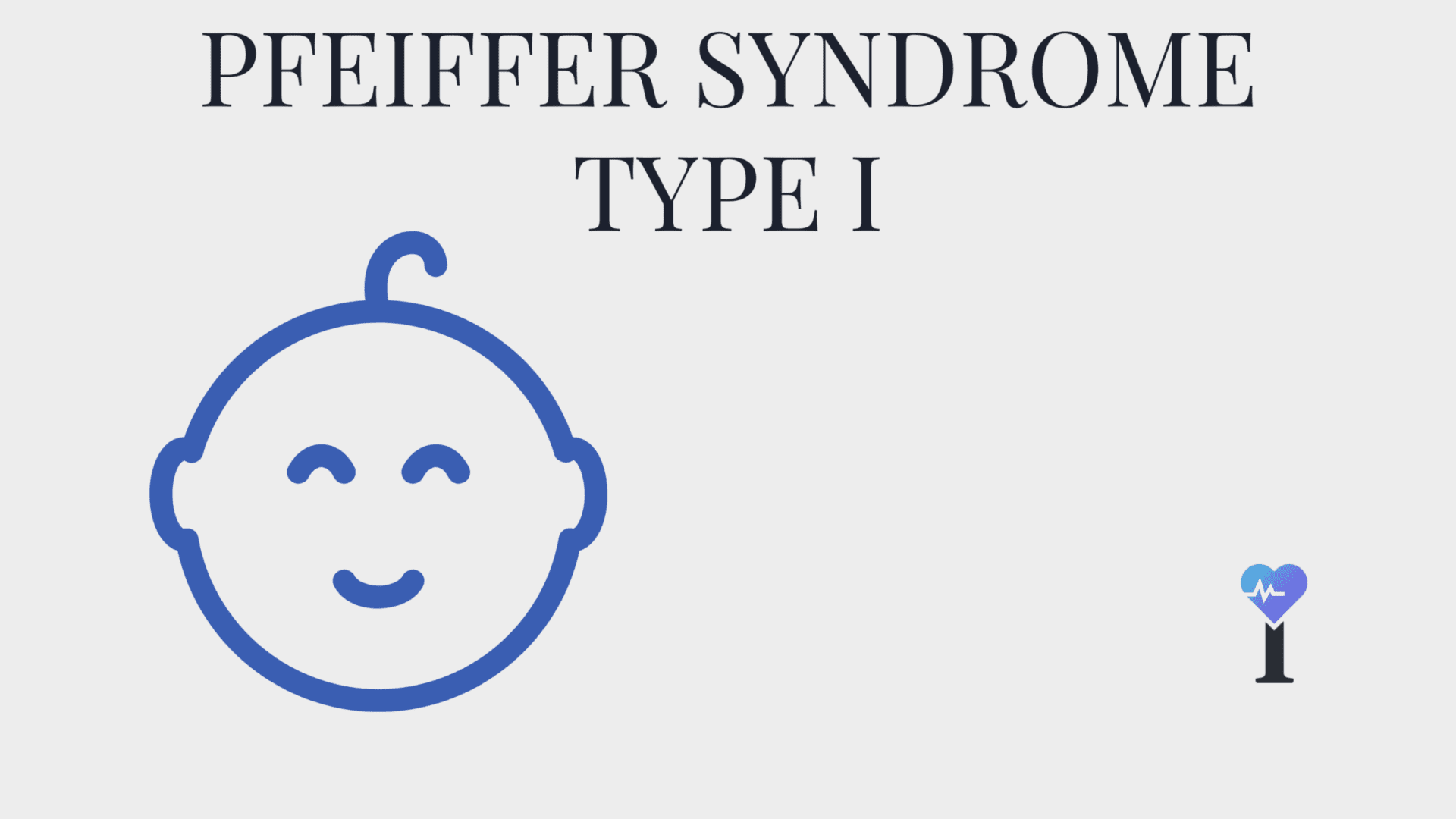 Pfeiffer Syndrome Type I : Overview, Causes, Symptoms, Treatment ...