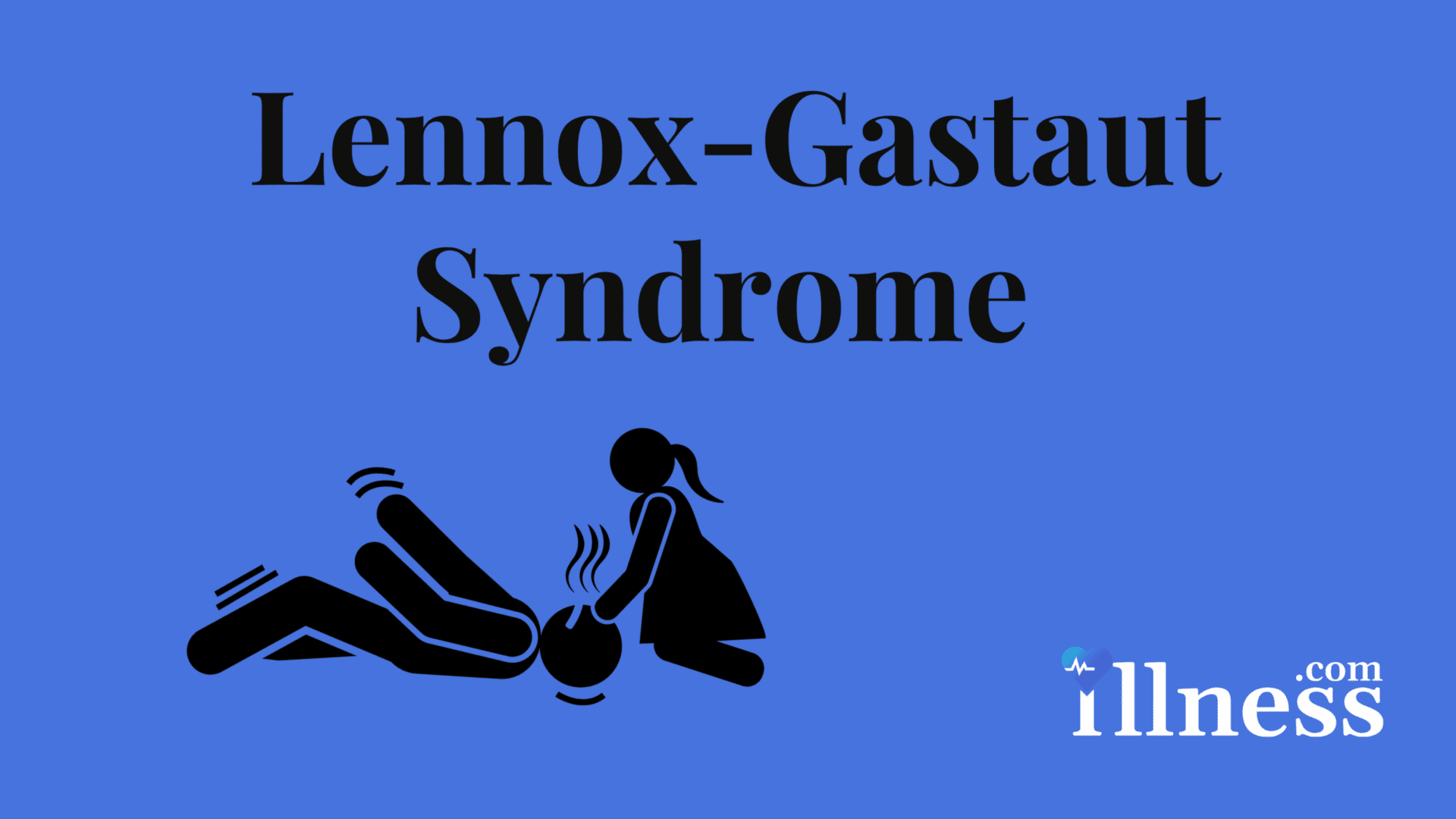 Lennox-Gastaut Syndrome : Overview, Causes, Symptoms, Treatment